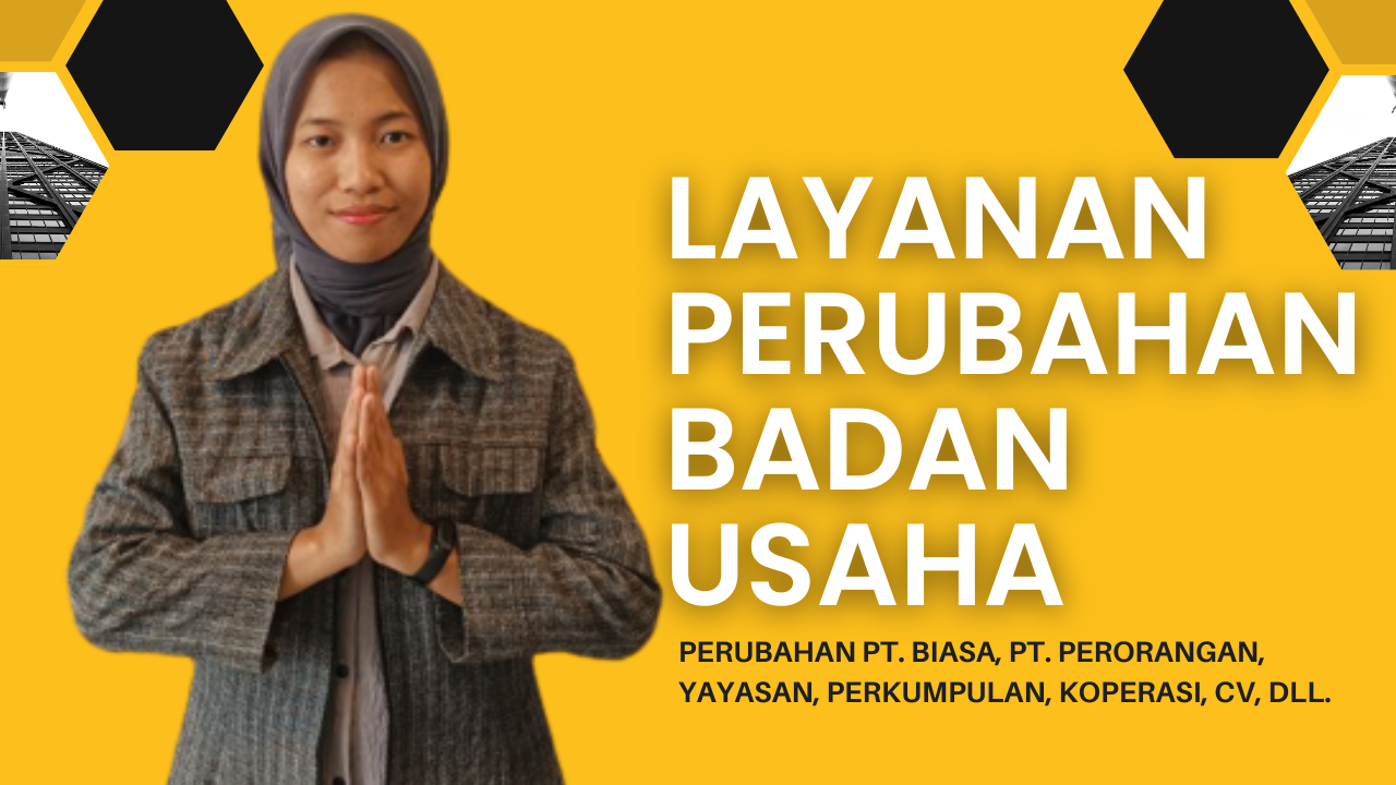 Layanan Perubahan Badan Usaha